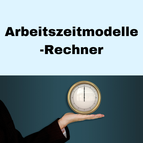 Arbeitszeitmodelle-Rechner